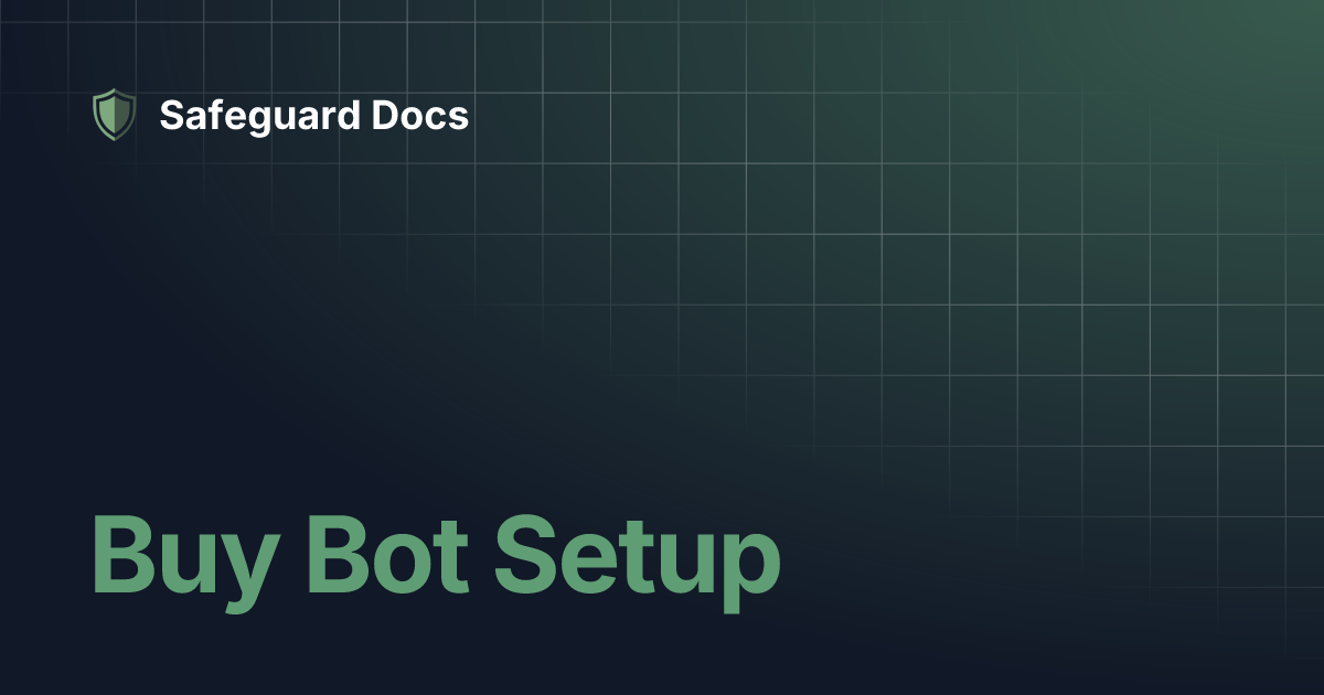 Buy Bot Setup | Safeguard Docs